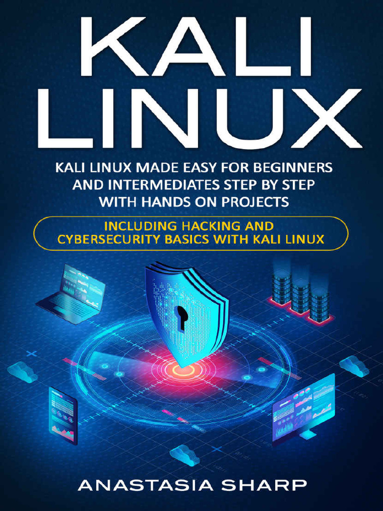 Kali Linux Kali Linux Made Easy For Beginners | PDF