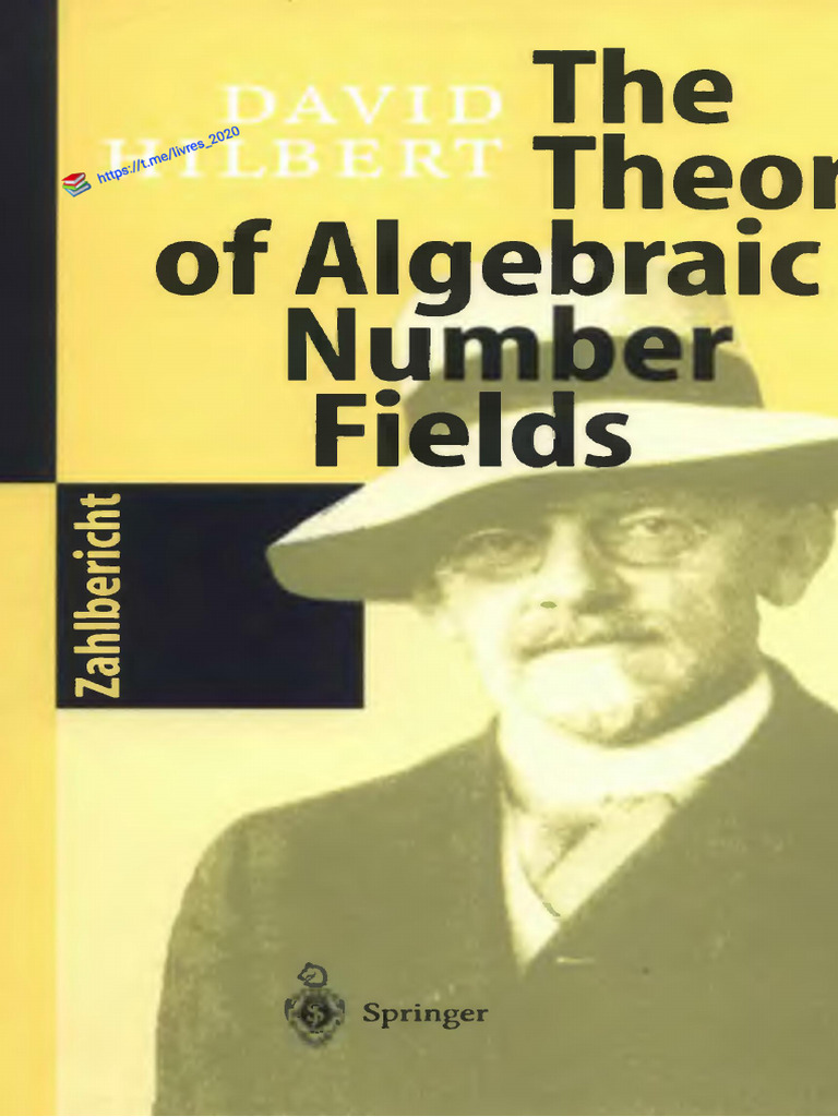 D. Hilbert - The Theory of Algebraic Number Fields | PDF