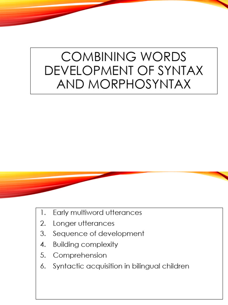 6 Combining Words Development of Syntax and Morphosyntax | PDF | Morphology (Linguistics) | Clause