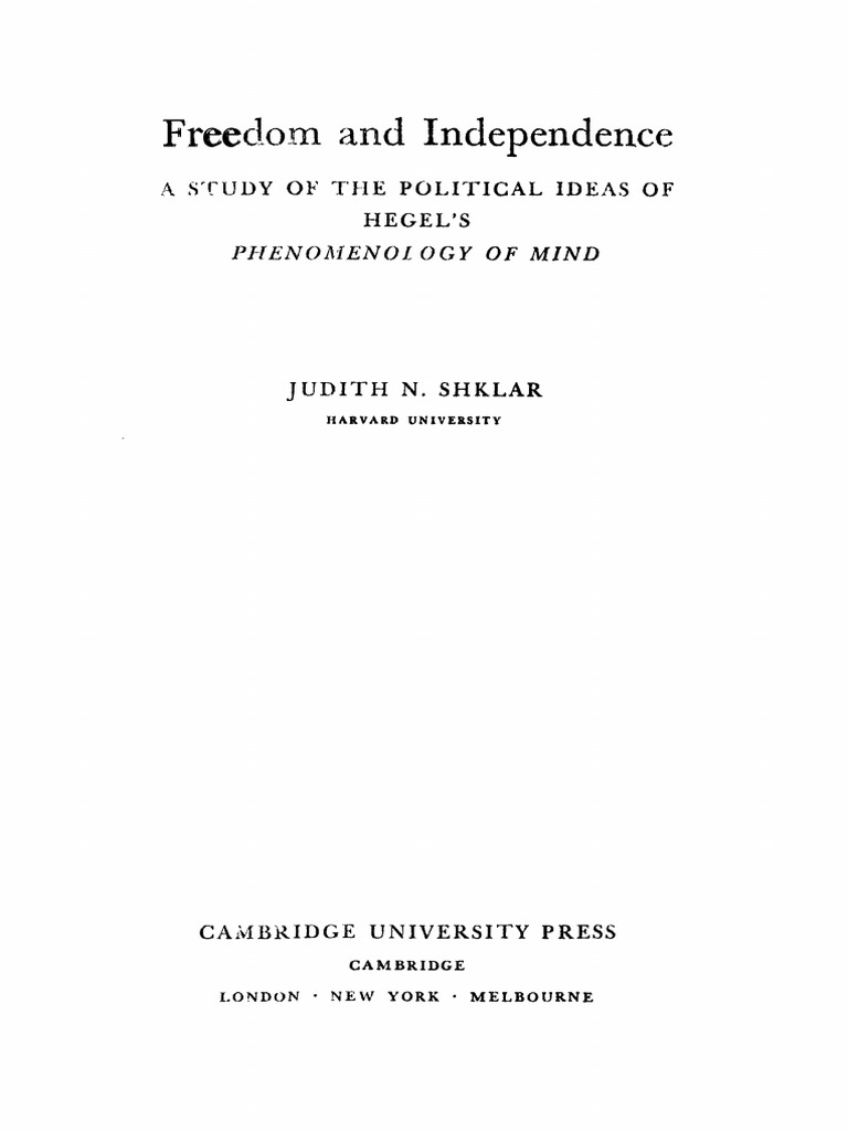 Judith N. Shklar - Freedom and Independence - A Study of The Political ...