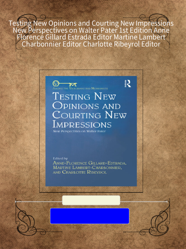 Testing New Opinions and Courting New Impressions New Perspectives on ...