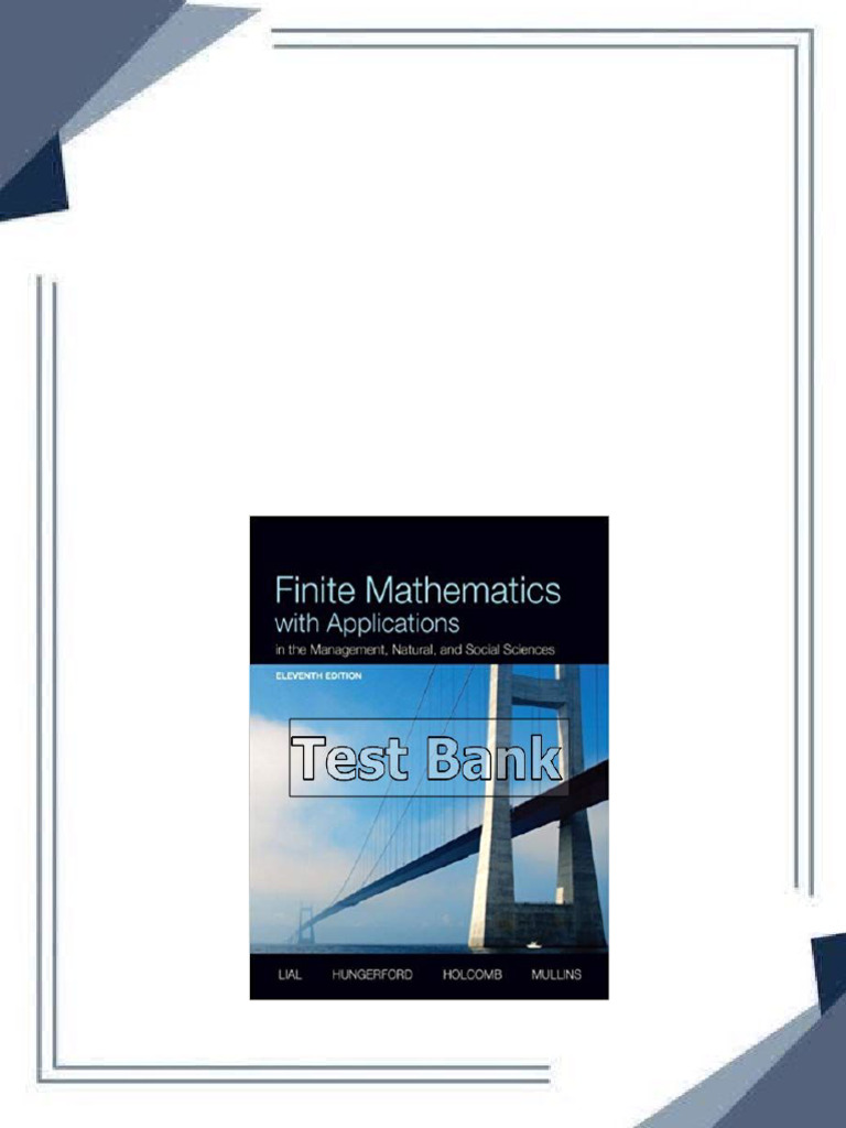 All Chapter Download Finite Mathematics With Applications 11th Edition Lial Test Bank Pdf