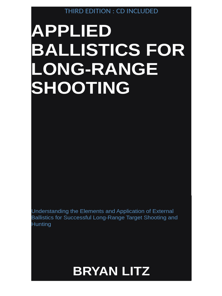 Applied Ballistics For Long Range Shooting 3rd | PDF | Bullet | Drag ...