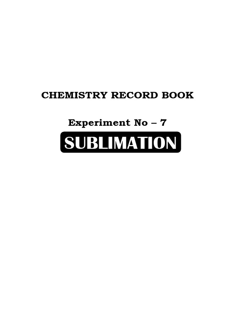 Sublimation Experiment in Chemistry | PDF