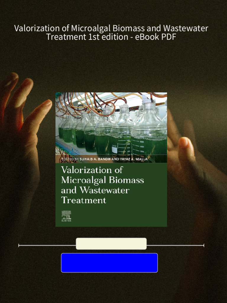 Download ebooks file Valorization of Microalgal Biomass and Wastewater Treatment 1st edition ...