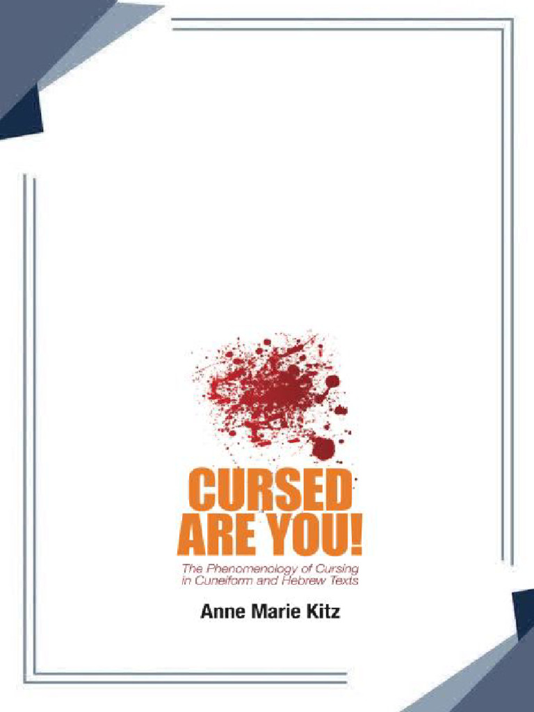 Cuneiform and Hebrew Texts 1st Edition Anne Marie Kitz: Cursed Are You ...