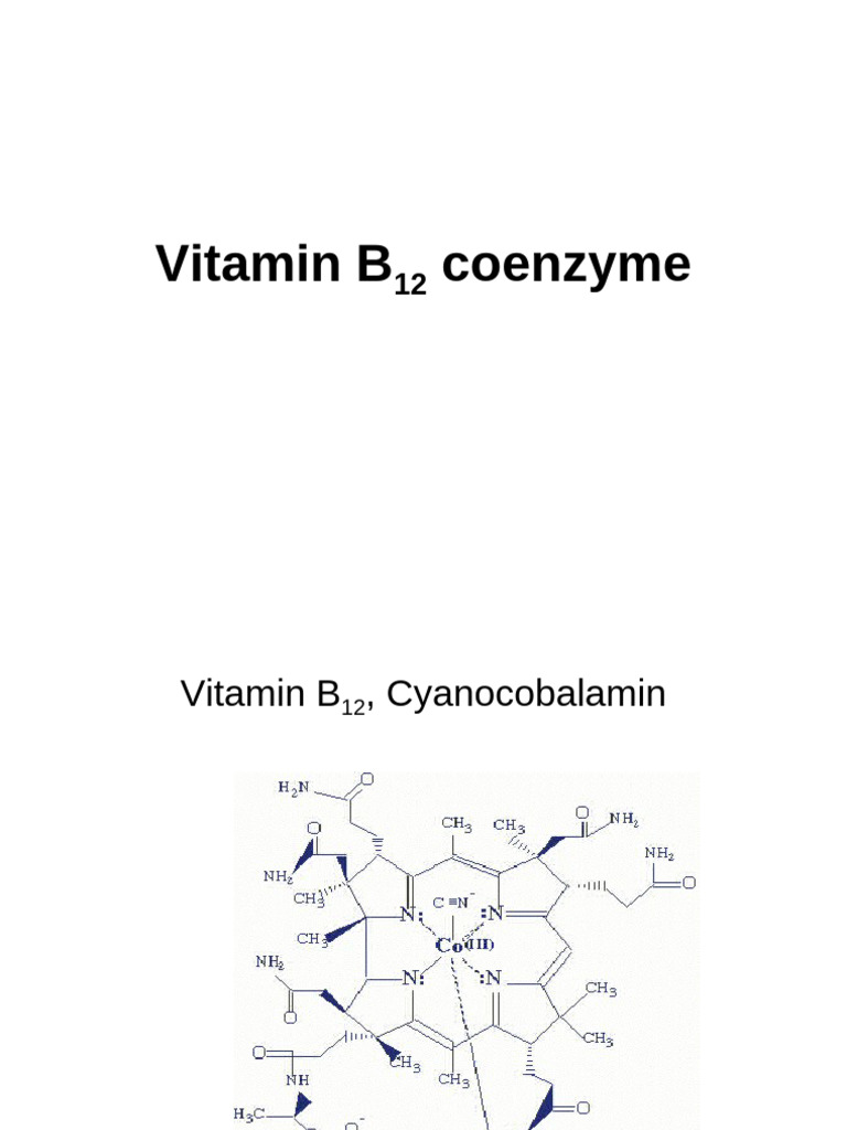 Vitamin B12 Coenzyme | PDF | Vitamin B12 | Cofactor (Biochemistry)