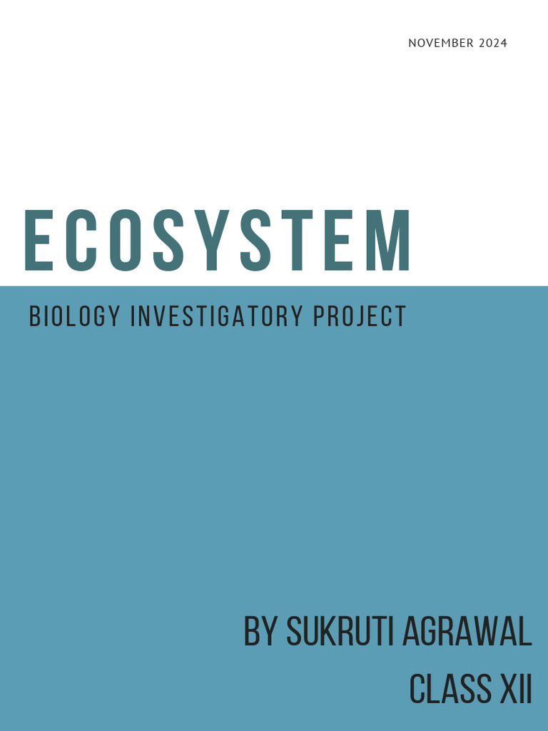 BIOLOGY 12TH PROJECT | PDF | Ecosystem | Decomposition