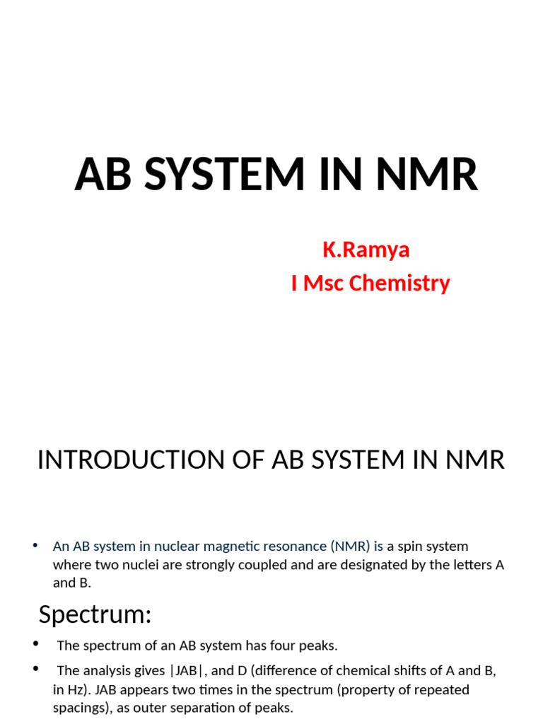 AB SYSTEM IN NMR (Ramya) - 1 | PDF | Nuclear Magnetic Resonance | Theoretical Physics