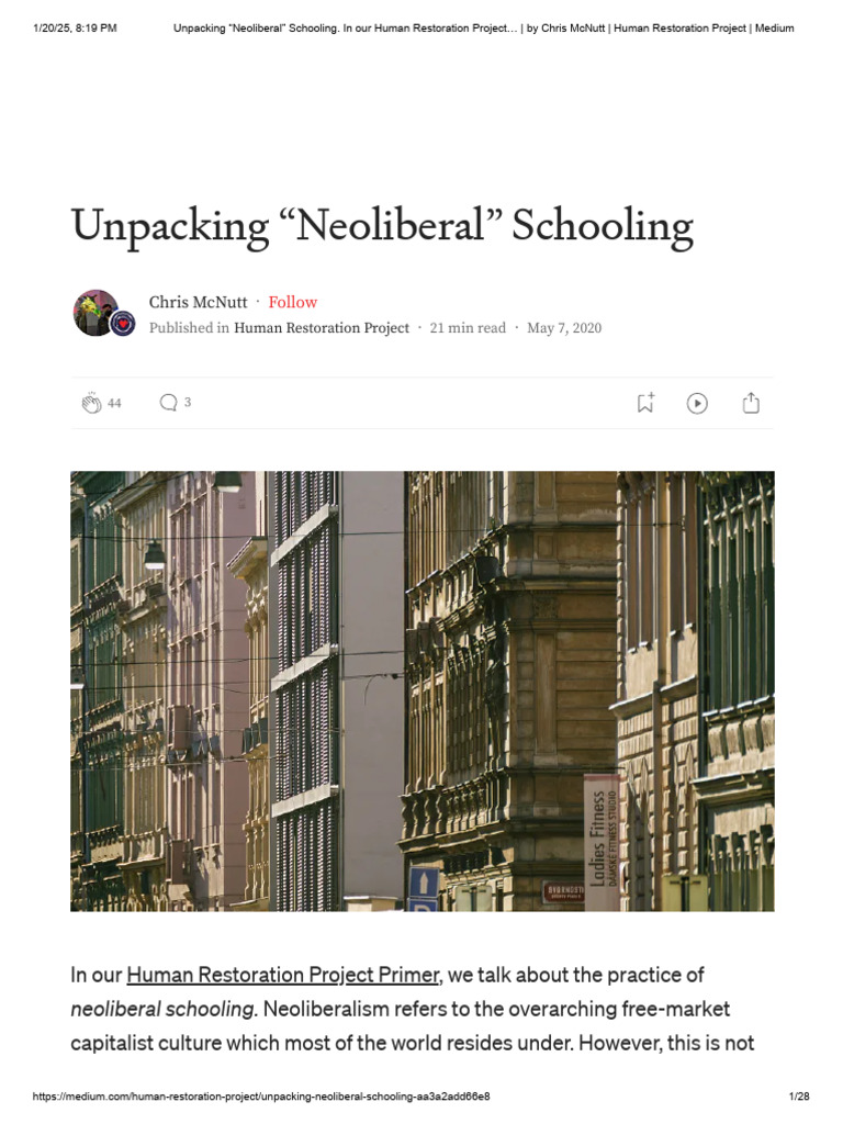 Unpacking "Neoliberal" Schooling. in Our Human Restoration Project - by ...