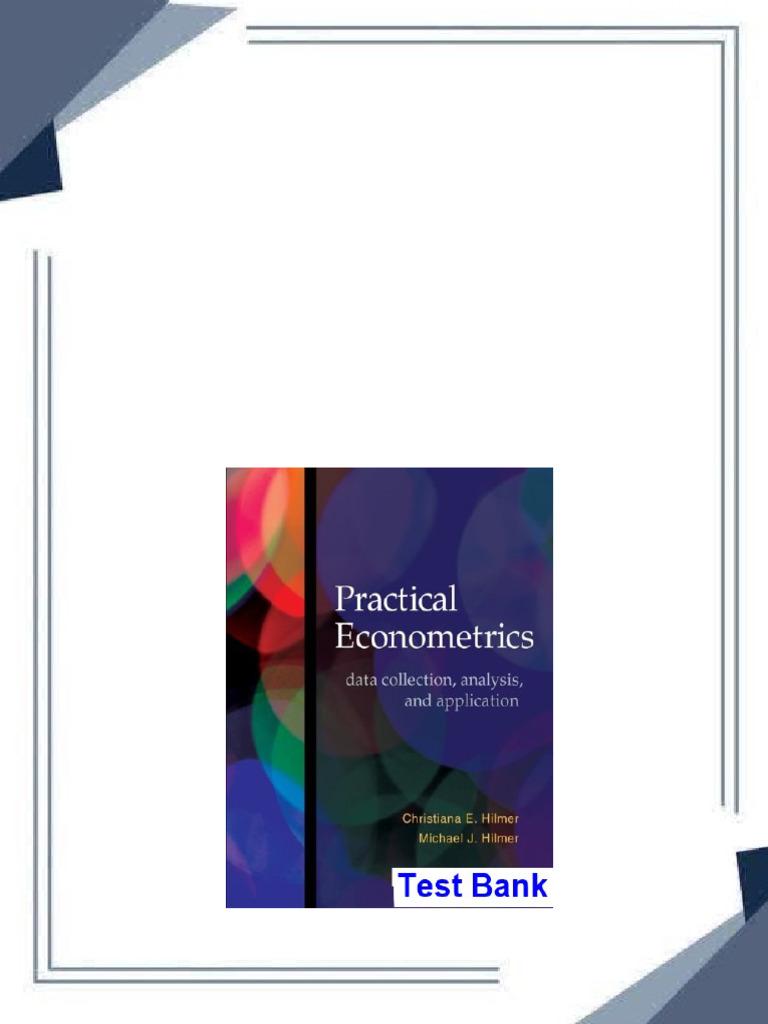 Complete Download of Practical Econometrics Data collection Analysis and Application 1st Edition ...