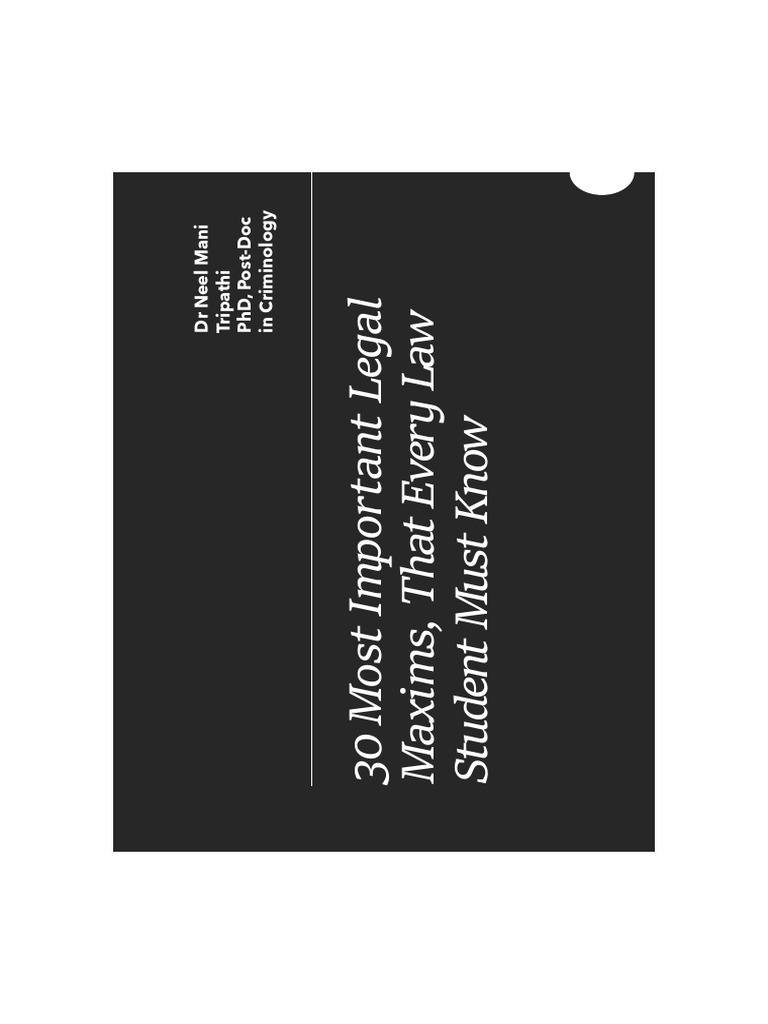 30 Most Important Legal Maxims | PDF | Justice | Crime & Violence