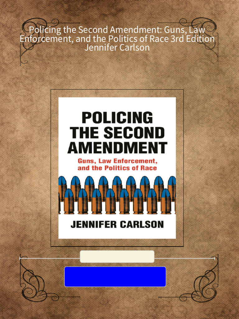 Instant ebooks textbook Policing the Second Amendment: Guns, Law ... Instant ebooks textbook Policing the Second Amendment: Guns, Law ...