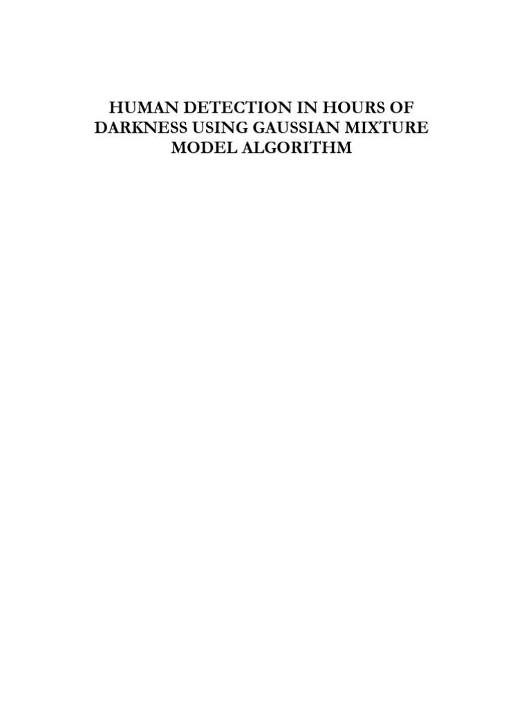 Human Detection in Hours of Darkness Using Gaussian Mixture Model Algorithm | PDF | Normal ...