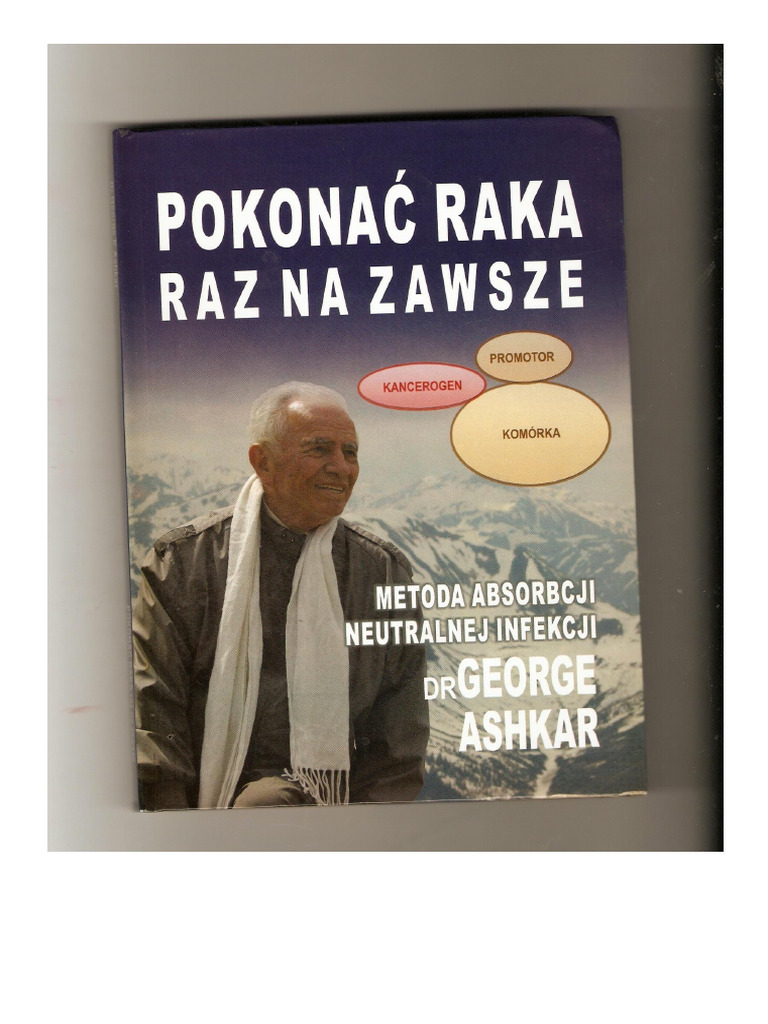 Pokonać Raka Raz Na Zawsze. DR George Ashkar | PDF
