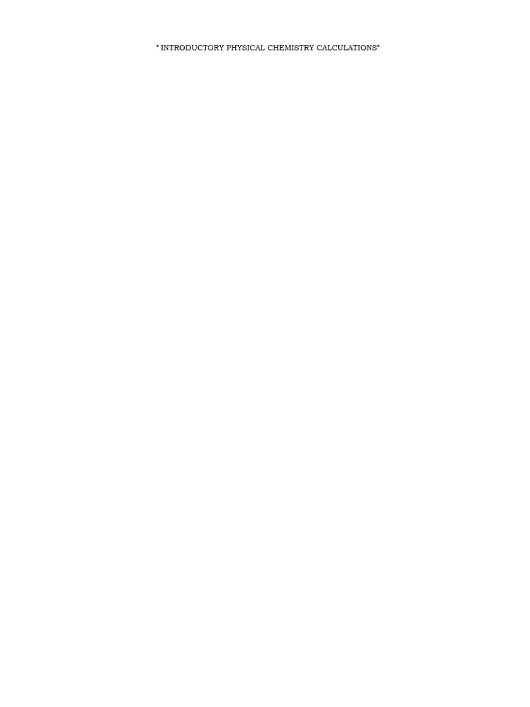 Introductory Physical Chemistry Calculationss | PDF | Physical ...