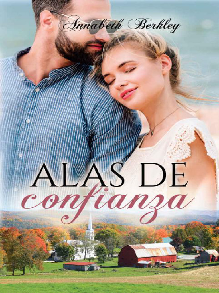 10- Alas de Confianza - Annabeth Berkley - Serie Edentown | PDF