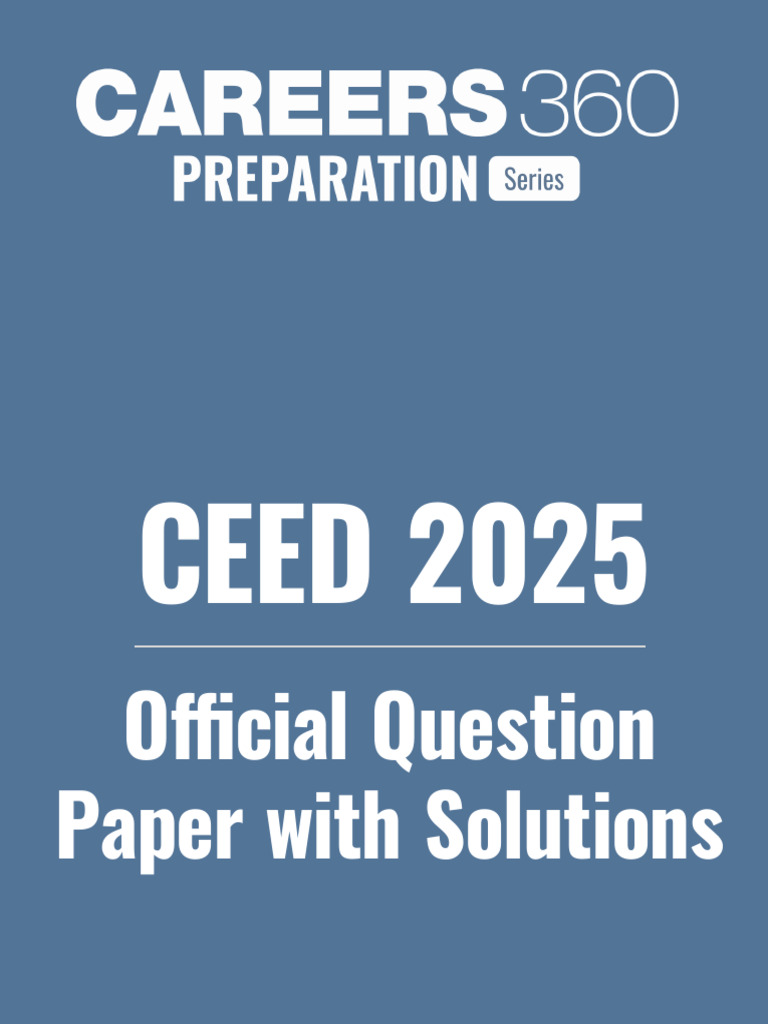 CEED 2025 Official Question Paper With Detailed Solution ...