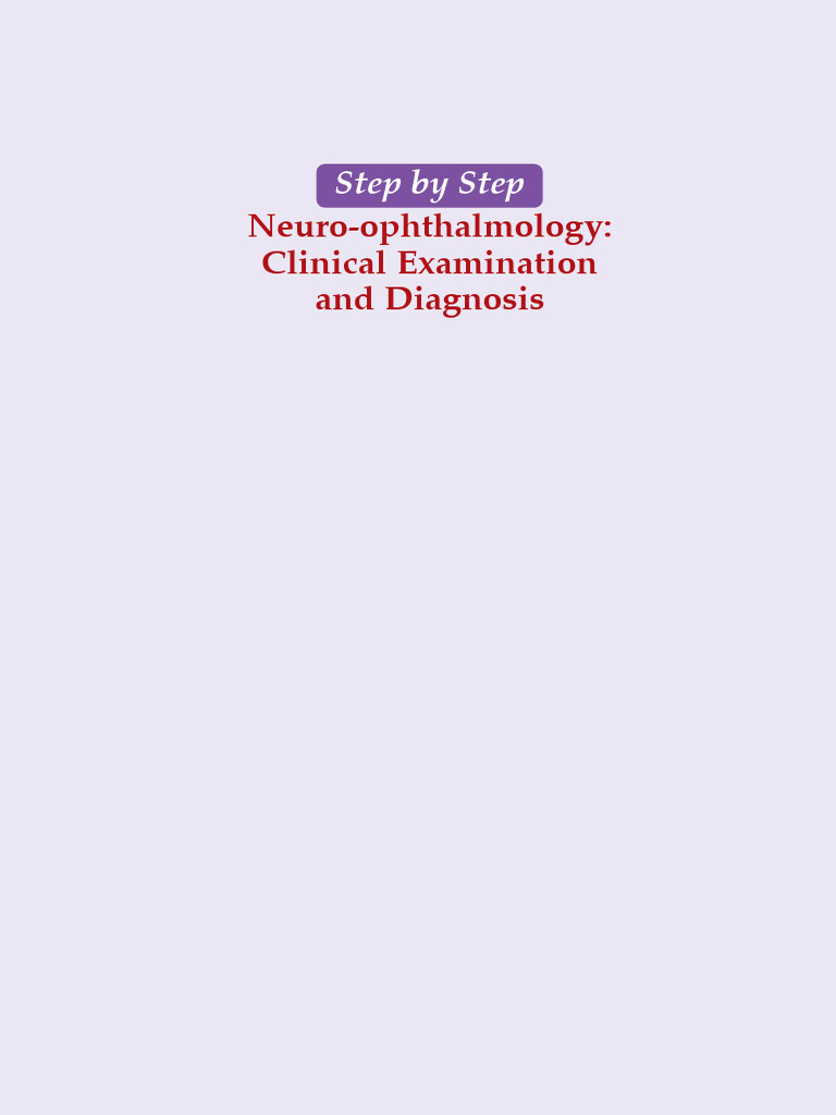 Step by Step Neuro Ophthalmology Clinical Examination and Diagnosis | PDF | Headache | Visual Acuity