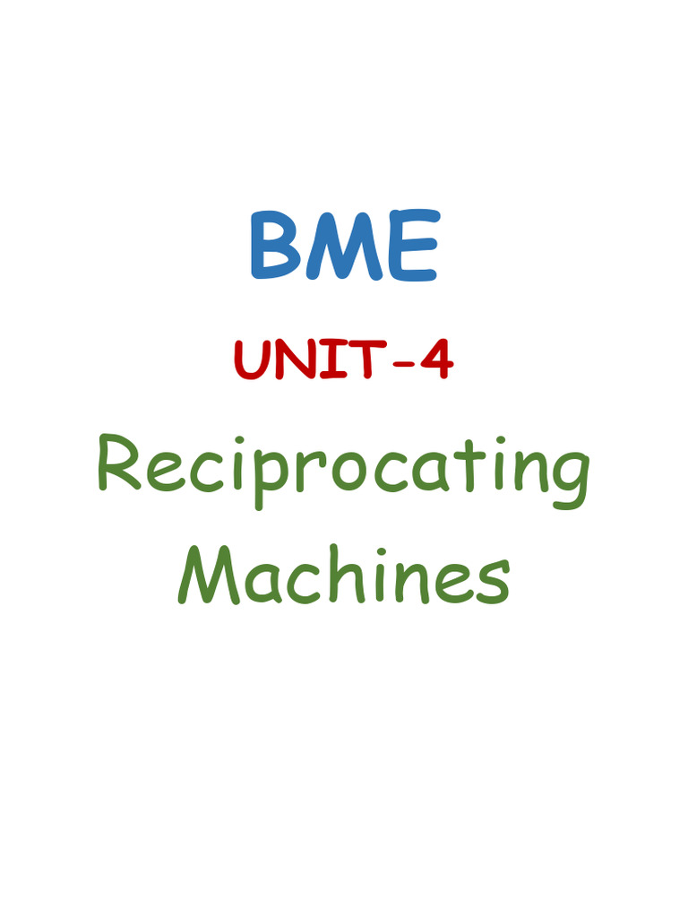 BME Unit 5 - Reciprocating Machines | PDF | Internal Combustion Engine | Steam Engine