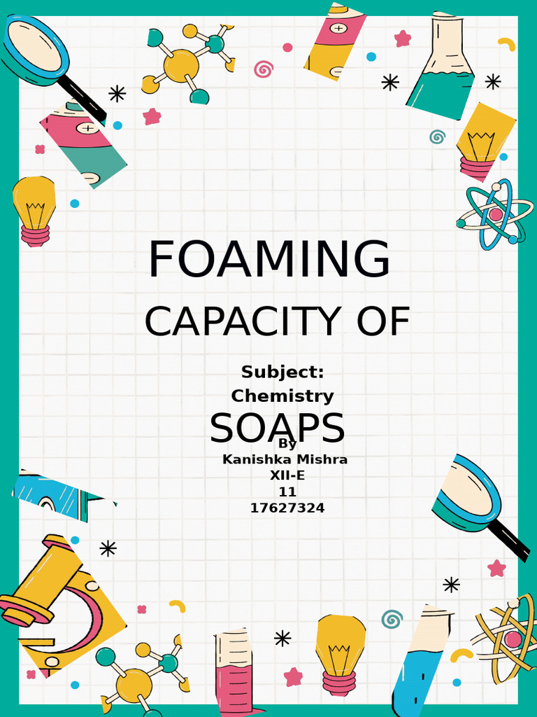 Foaming Capacity of Soaps Project | PDF