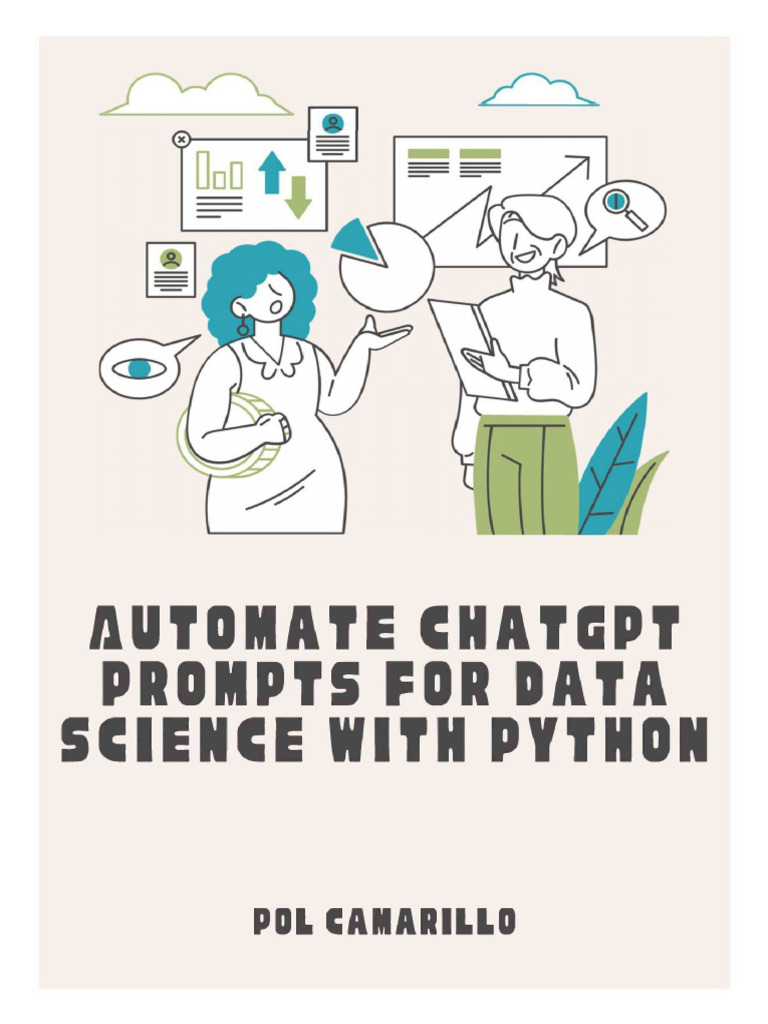 Automate ChatGPT Prompts For Data Science With Python Enhanced Coding | PDF | Python ...