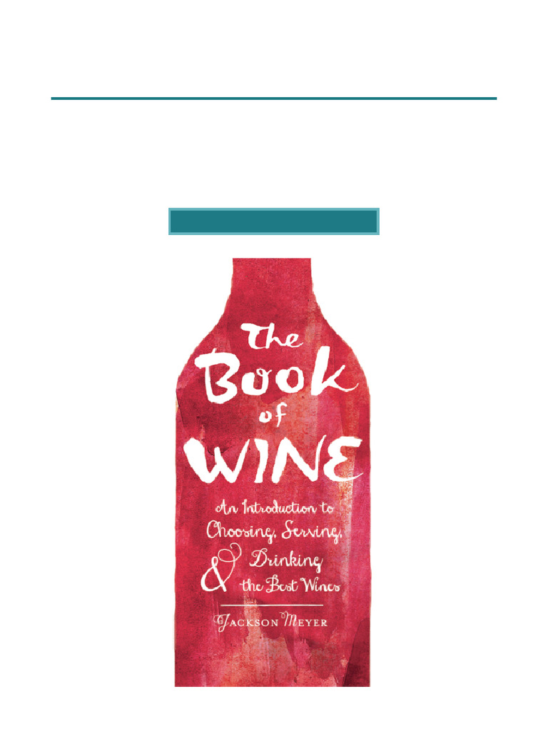 Claim The Book of Wine An Introduction To Choosing, Serving, and ...