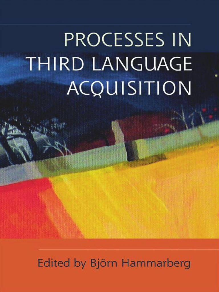 Processes in Third Language Acquisition - Björn Hammarberg | PDF | Second Language | Multilingualism