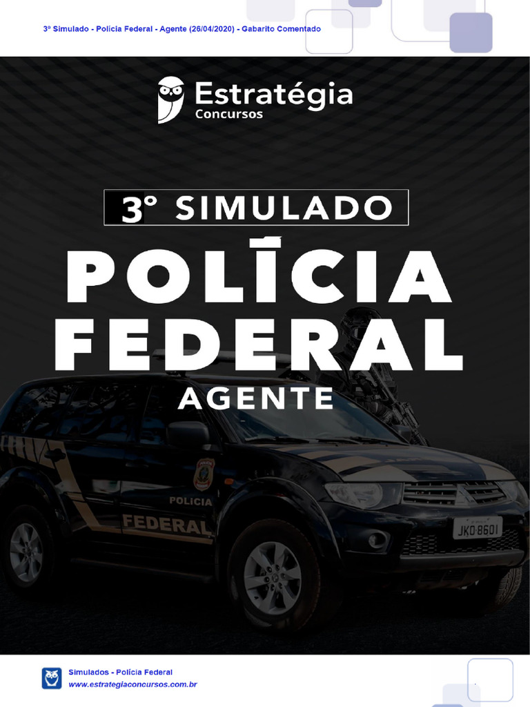 3º Simulado - Polícia Federal - Agente (26042020) - Gabarito Comentado | PDF