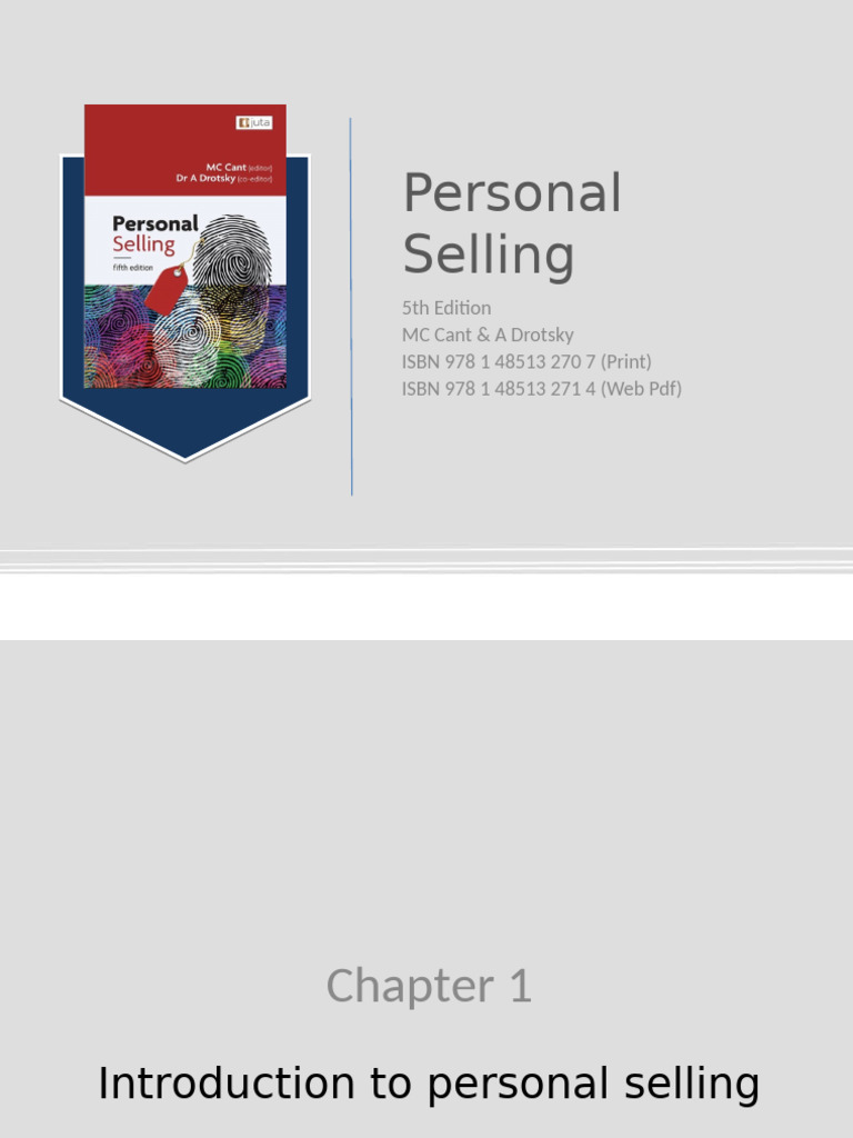 Chapter 1 - Introduction To Personal Selling - 5e | PDF | Sales ...