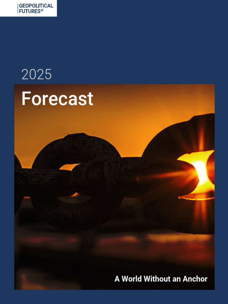 2025 Forecast (Geopolitical Futures) | PDF | World Politics | Israel