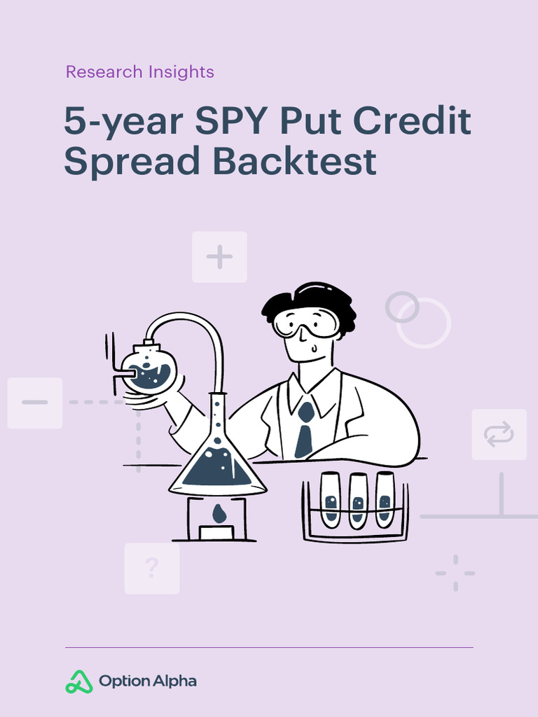 5-Year SPY Put Credit Spread Backtest | PDF | Put Option | Option (Finance)