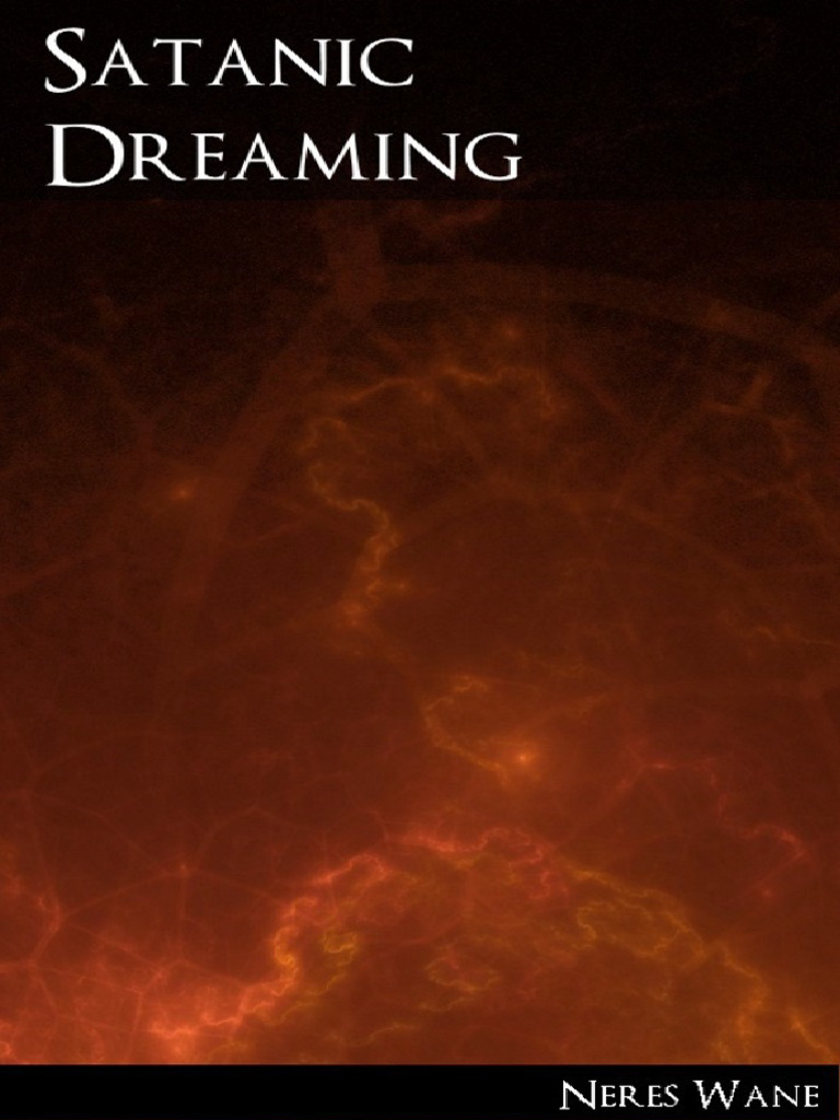 Neres Wane - Satanic Dreaming | PDF | Dream | Soul