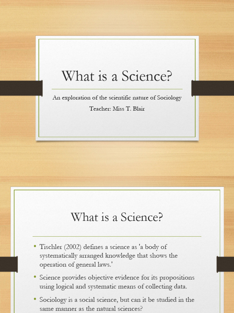What Is Science Presentation | PDF | Positivism | Sociology