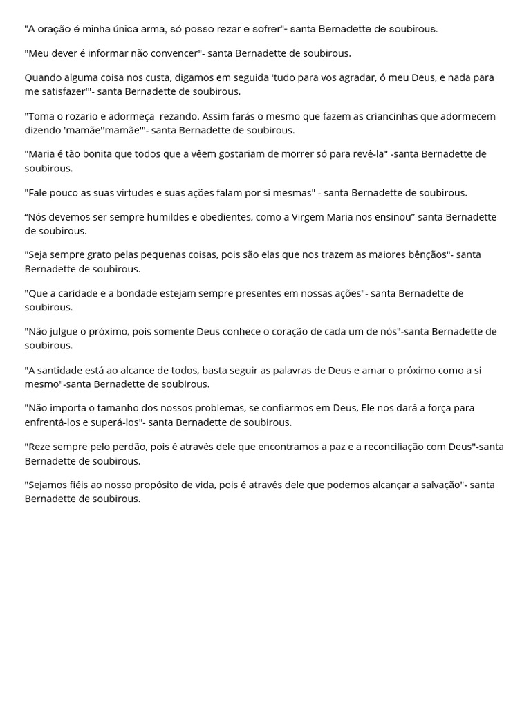 A oração é minha única arma, só posso rezar e sofrer- santa Bernadette ...