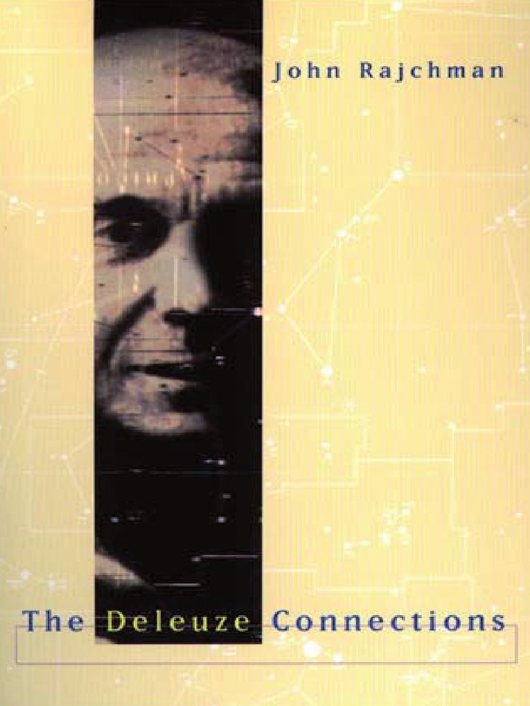 John Rajchman The Deleuze Connections | PDF | Printing | Publishing