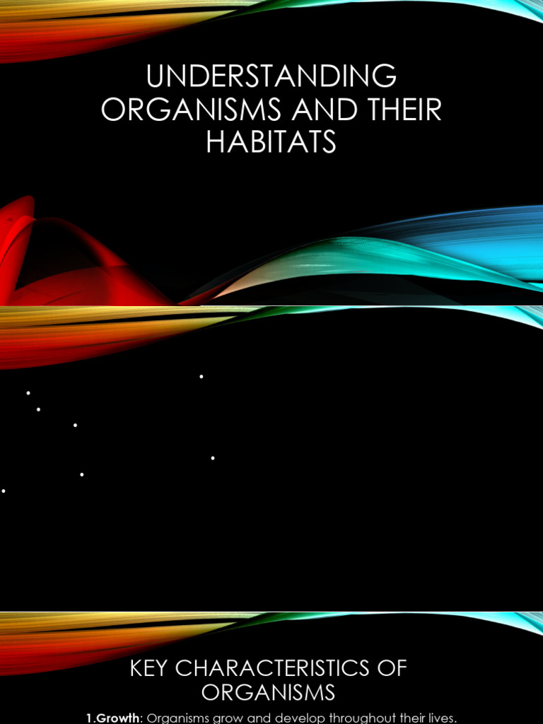 Understanding Organisms and Their Habitats | PDF | Habitat | Natural ...