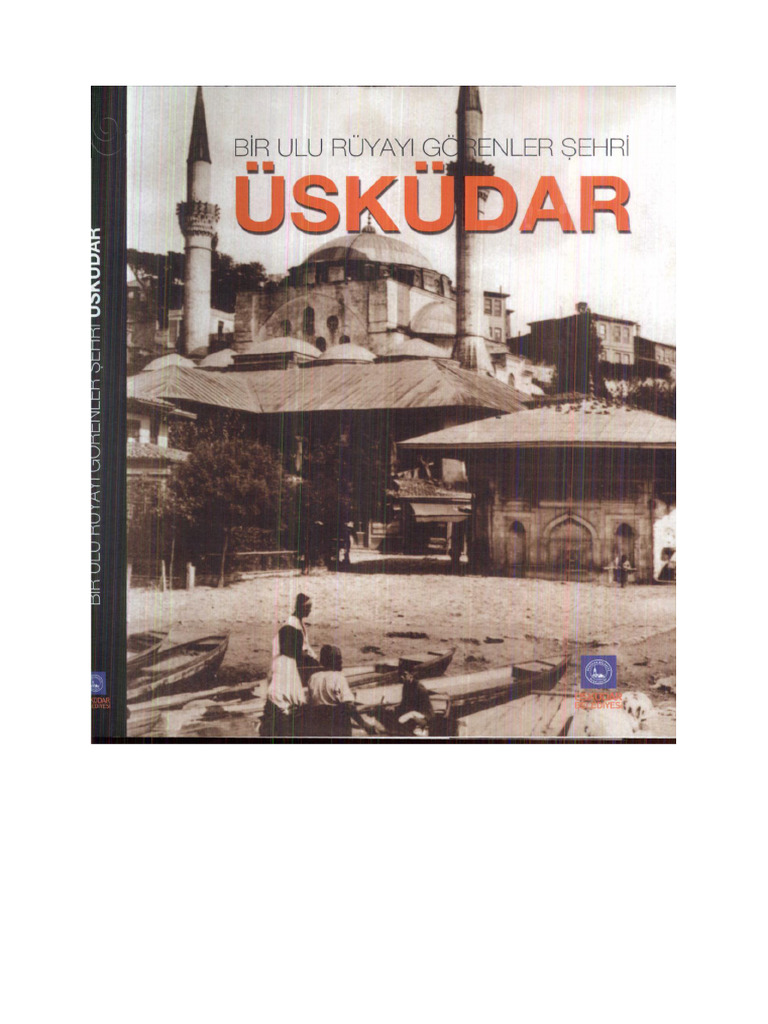 Bir Ulu Ruyayi Gorenler Sehri Uskudar | PDF