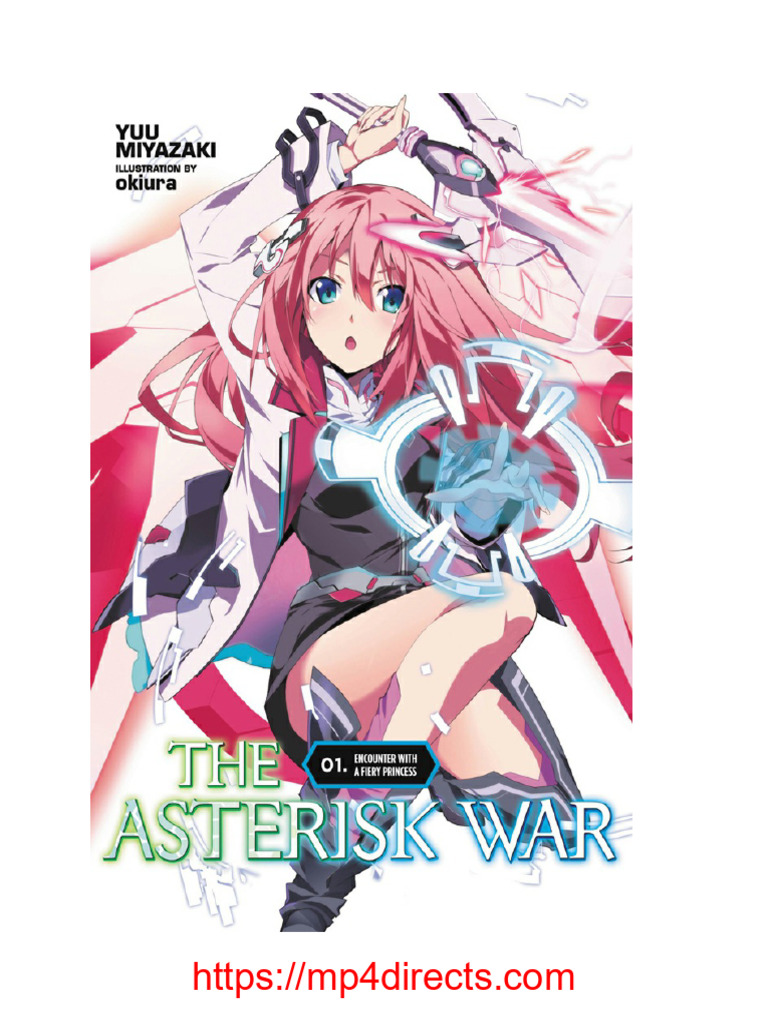The Asterisk War, Vol. 1 - Encounter With A Fiery Princess | PDF