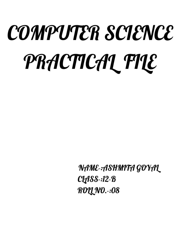 COMPUTER SCIENCE PRACTICAL FILE | PDF | String (Computer Science ... COMPUTER SCIENCE PRACTICAL FILE | PDF | String (Computer Science ...
