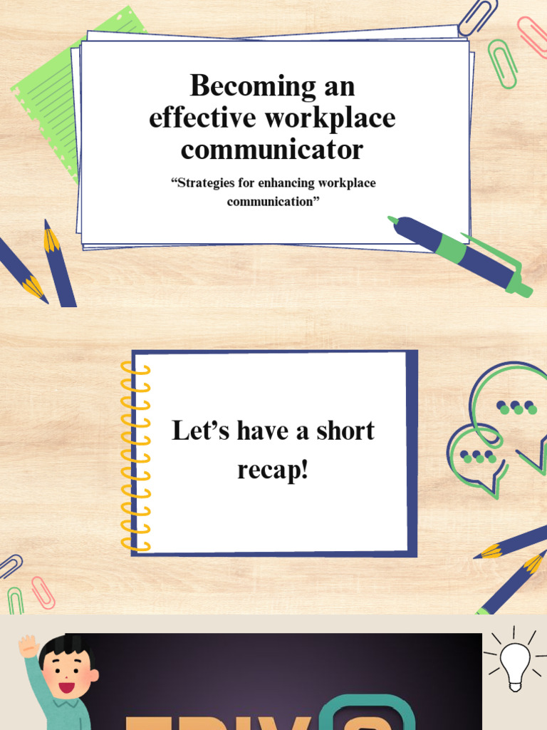 Becoming An Effective Workplace Communicator | PDF | Communication | Nonverbal Communication