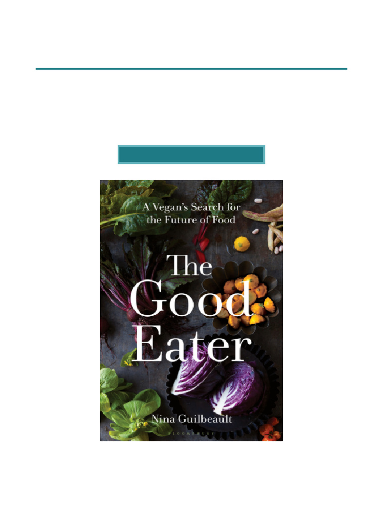 Vegan Food Future: The Good Eater Guide | PDF