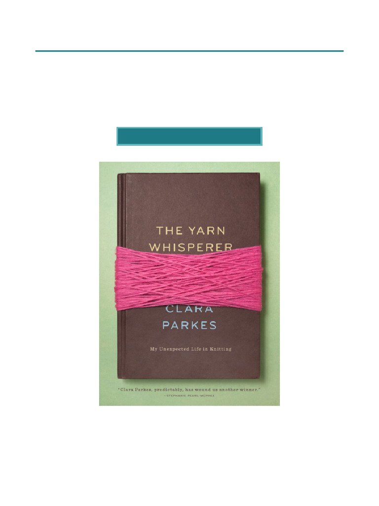 Register The Yarn Whisperer My Unexpected Life in Knitting Google Drive ...