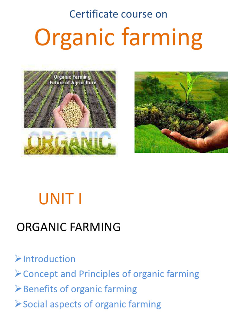 Organic farming ppt UNIT I (2) | PDF | Organic Farming | Agriculture