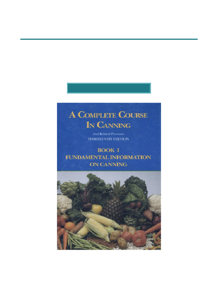 Trending Now A Complete Course in Canning and Related Processes Fundamental Information On ...