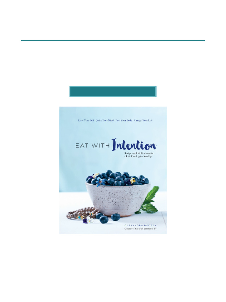 Eat With Intention: Recipes & Meditations | PDF