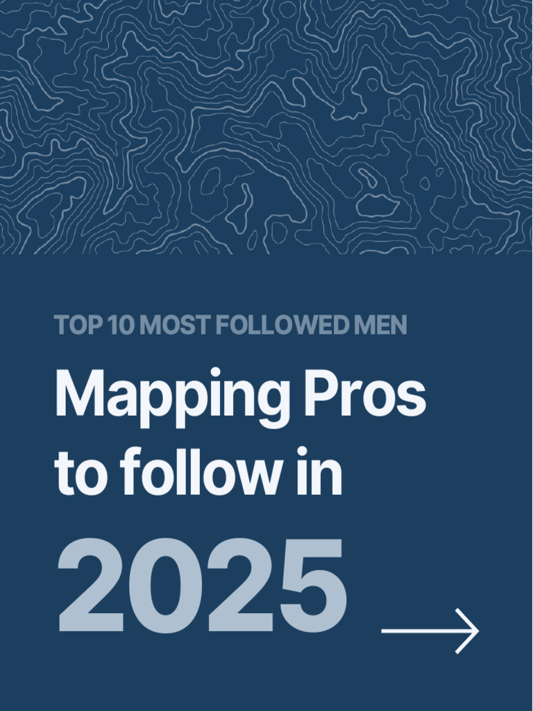Mapping Pros To Follow in 2025 | PDF