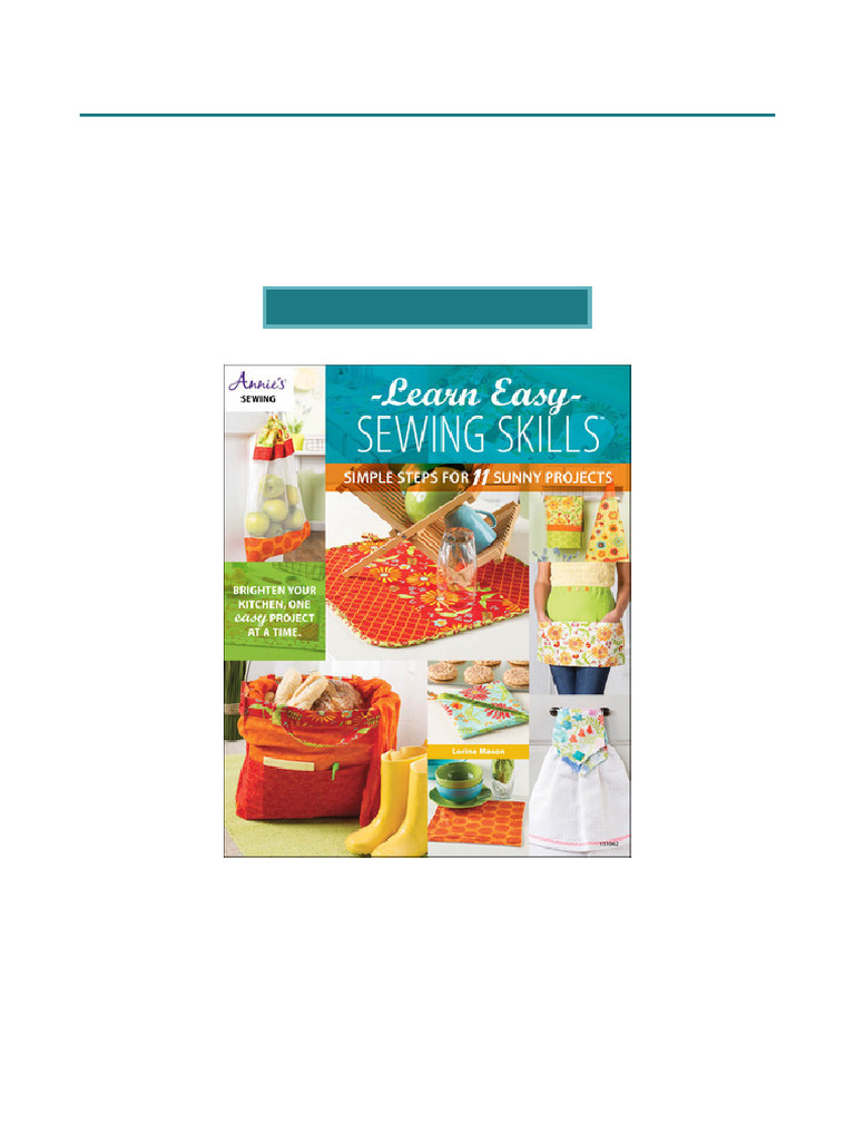 Gain Learn Easy Sewing Skills Simple Steps For 11 Sunny Projects ...