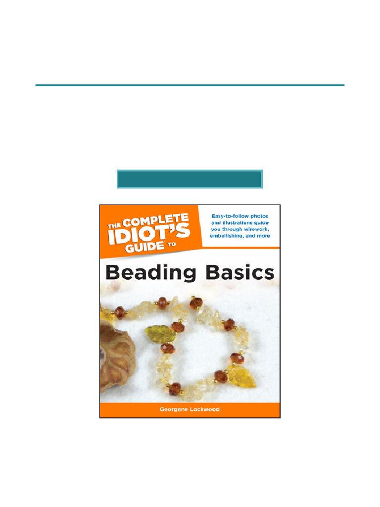 Free Download The Complete Idiot's Guide to Beading Basics Easy to ...