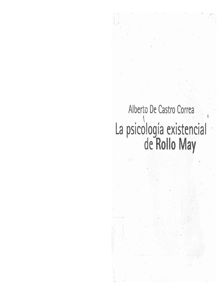 La Psicologia Existencial de ROLLO MAY - ALBERTO DE CASTRO CORREA DP | PDF